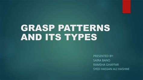 Grasp Patterns And Its Types Pptx