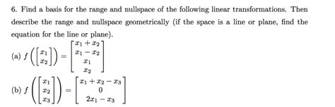 Solved Find A Basis For The Range And Nullspace Of The Chegg
