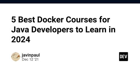 5 best docker courses for java developers to learn in 2024 dev community