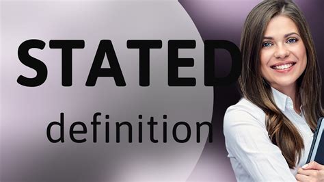 Stated • Meaning Of Stated Youtube
