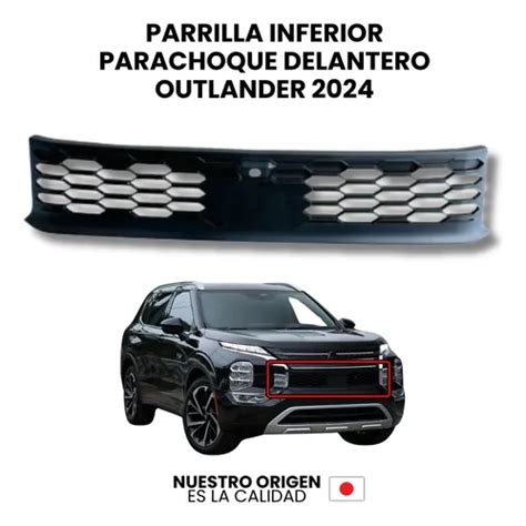Parrilla Inferior Parachoque Delantero Outlander 2024 Mercadolibre