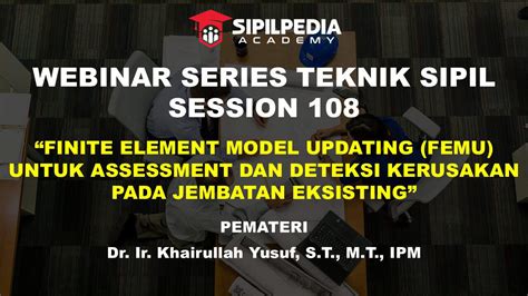 Finite Element Model Updating Femu Untuk Assessment Dan Deteksi Kerusakan Pada Jembatan