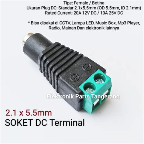 Soket Dc Terminal 21 X 55mm Soket Konektor Cctv Socket Connector Cctv