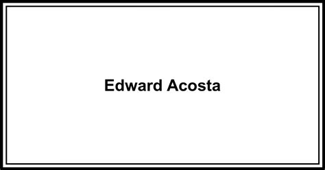 Obituary Edward Acosta