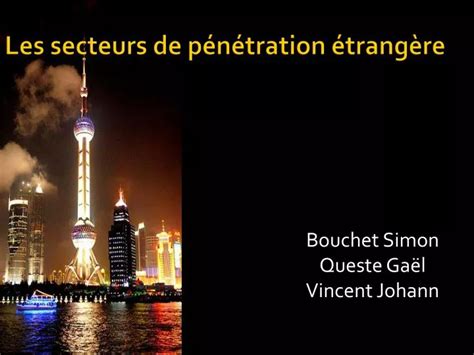 Ppt Les Secteurs De P N Tration Trang Re Powerpoint Presentation Id