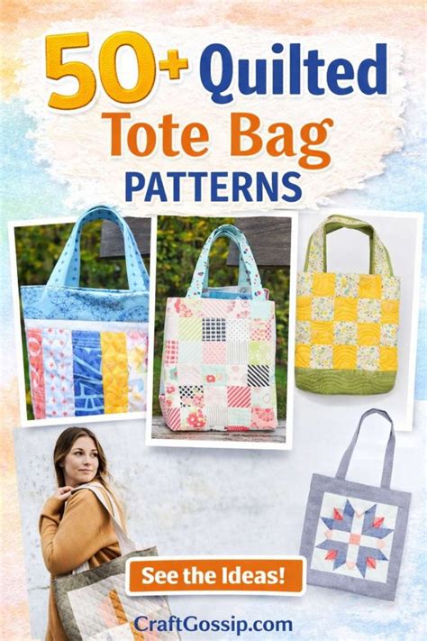 50 Quilted Tote Bag Patterns Youll Love To Sew Free And Paid Designs