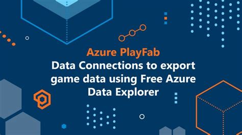 microsoft game dev on linkedin azure playfab s data connections just