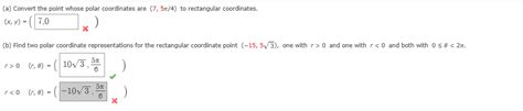 Solved A Convert The Point Whose Polar Coordinates Are Chegg Com