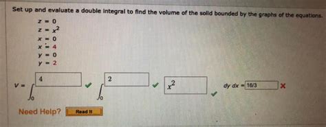 Solved Set Up And Evaluate A Double Integral To Find The Chegg