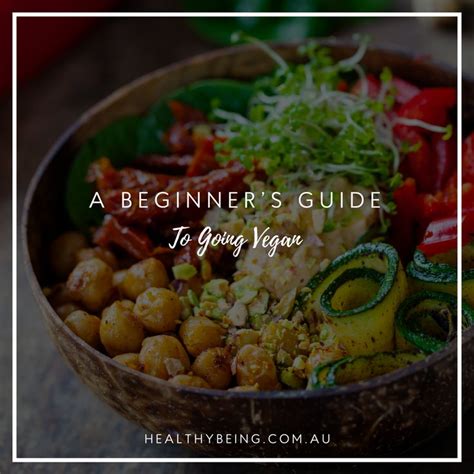 Beginners Guide To Going Vegan