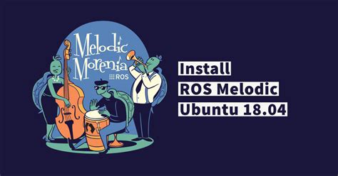 how to install ros melodic on ubuntu 18 04 varhowto