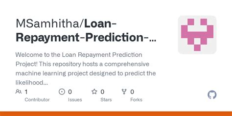 loan repayment prediction using machine learning readme md at main · msamhitha loan repayment