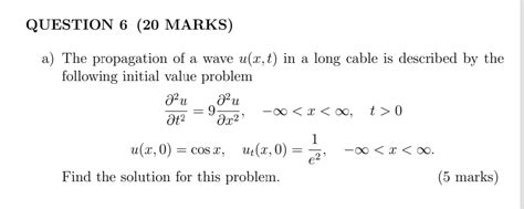 Solved Question 6 20 ﻿marks A ﻿the Propagation Of A Wave