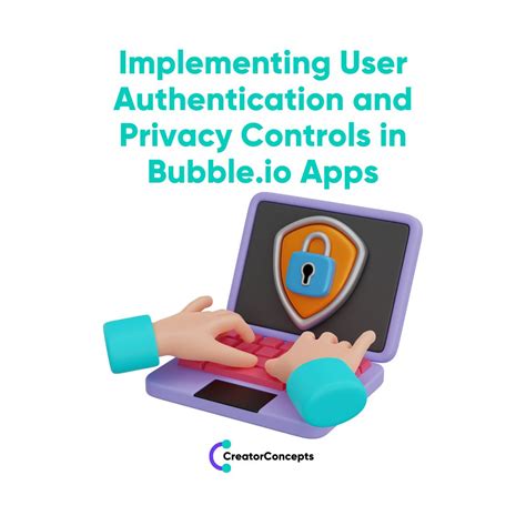 How To Implement User Authentication And Privacy Controls In Apps Creatorconcepts