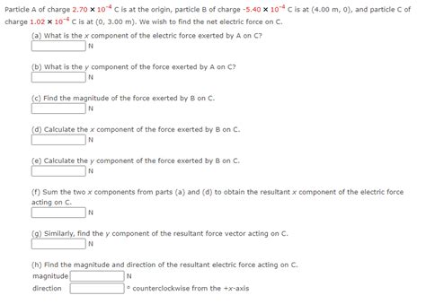 Solved Particle A Of Charge 2 70 10 4 C Is At The Origin Chegg Com
