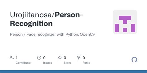 GitHub Urojiitanosa Person Recognition Person Face Recognizer With