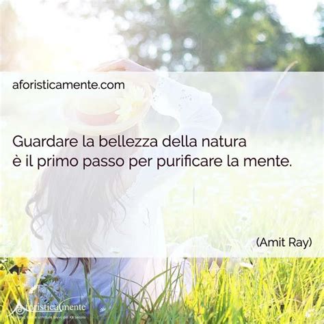 Frasi Sulla Natura Citazioni E Aforismi Aforisticamente
