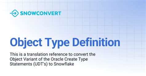 Object Type Definition Snowconvert