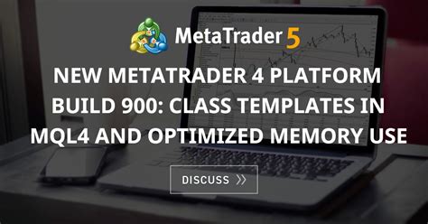 New Metatrader 4 Platform Build 900 Class Templates In Mql4 And Optimized Memory Use Real