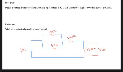 Solved Problem 3design A Voltage Divider Circuit That Will