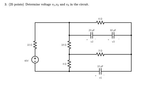 solved 25 ﻿points ﻿determine voltage v1 v2 ﻿and v3 ﻿in the