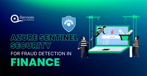 Azure Sentinel Security For Fraud Detection In Fintech