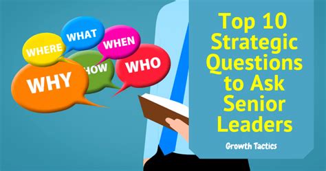 Top 10 Strategic Questions To Ask Senior Leaders