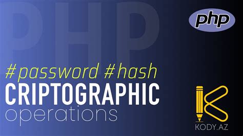 Şifrələnmə Cryptographic Operations In Php Hash Password Cyber