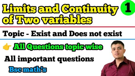 Limits And Continuity Of Two Variables Real Analysis Bsc Mathematics Lec 1 Youtube