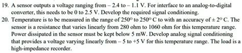 19 A Sensor Outputs A Voltage Ranging From 24 To 11 V For Interface To An Analog To