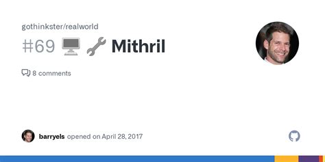 🖥 🔧 Mithril · Issue 69 · Gothinksterrealworld · Github