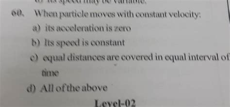 when particle moves with constant velocity filo