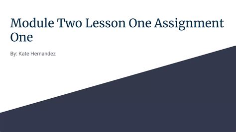 Module Two Lesson One Assignment One Ppt