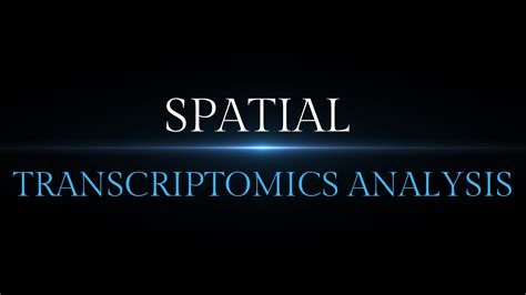 Spatial Transcriptomics Online Training By A Live Trainer Personalized Training