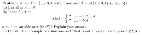 Solved Problem 2 Let Ω {1 2 3 4 5 6} Construct