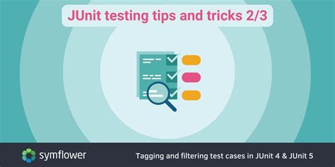Symflower On Linkedin Junit Testing Tips And Tricks 23 Tagging And Filtering Test Cases In