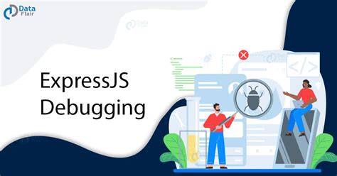 Debugging In Express Js Dataflair