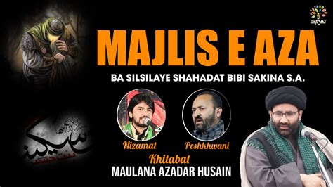 Majlis E Aza Ba Silsilaye Shahadat Bibi Sakina Sa Maulana
