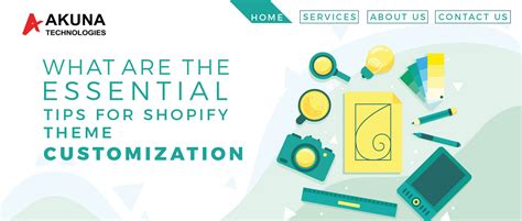 What Are The Essential Tips For Shopify Theme Customization Akuna Technologies Blog