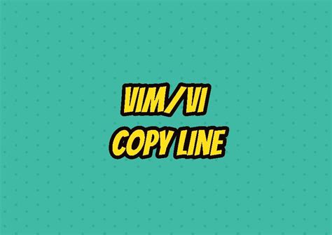 Vimvi Copy And Paste Line Rlinuxtect