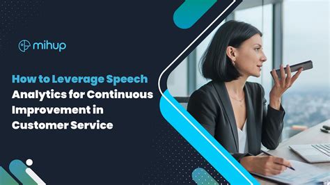 Best Practices For Speech Analytics In Contact Centers
