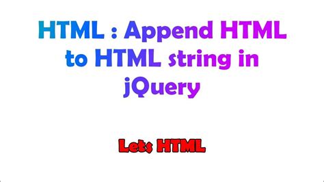 Html Append Html To Html String In Jquery Youtube