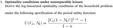 optimality conditions under nonseparable leisure derive the log linearized optimality