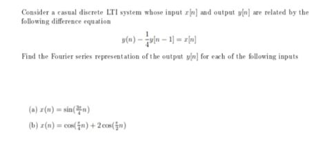 Solved Consider A Casual Discrete Lti System Whose Input X