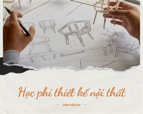 Học Phí Học Thiết Kế Nội Thất Chi Phí Và Các Yếu Tố Cần Biết