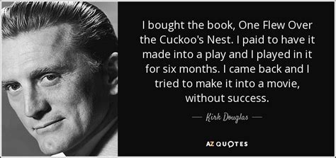 Kirk Douglas Quote I Bought The Book One Flew Over The Cuckoos Nest