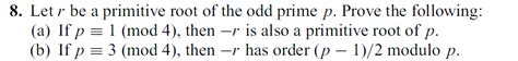 Solved 8 Let R Be A Primitive Root Of The Odd Prime P