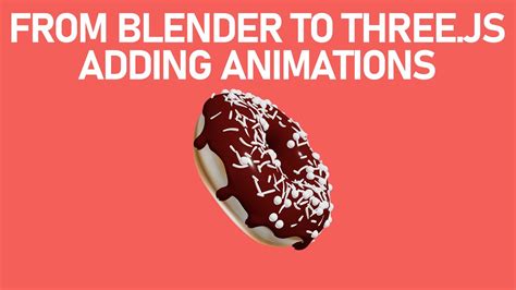 From Blender To The Web Creating A 3d Donut Animation With React And Threejs Portfolio