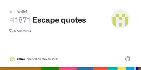 Escape Quotes · Issue 1871 · Antlrantlr4 · Github