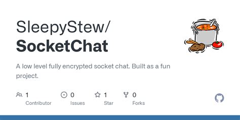 Github Sleepystewsocketchat A Low Level Fully Encrypted Socket Chat